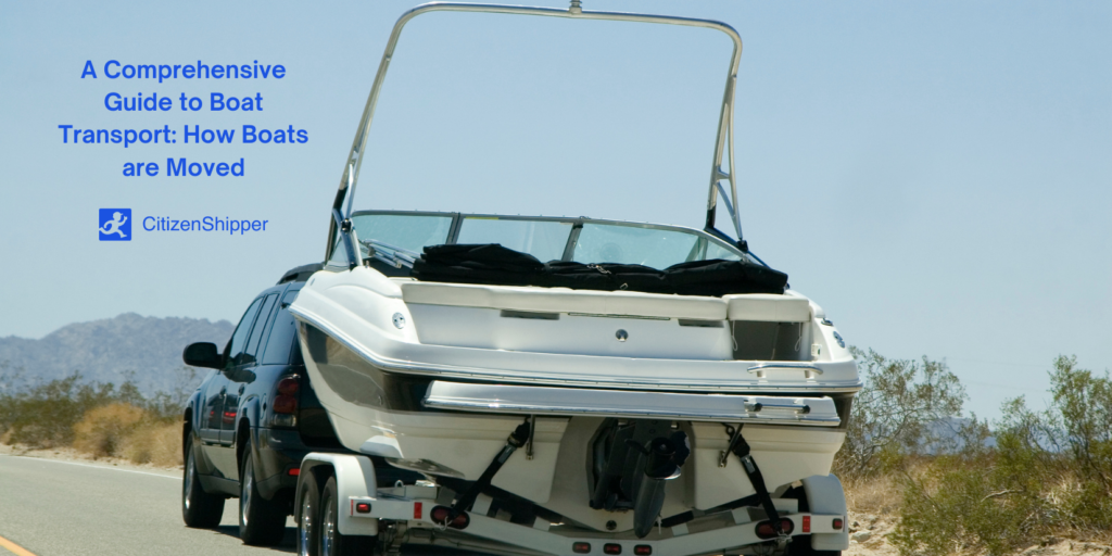 The How-To Guide for Transporting Large Boats