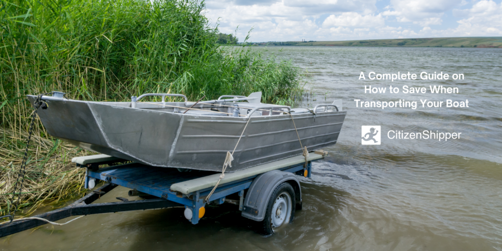 Boat Shipping Guide - CitizenShipper Blog
